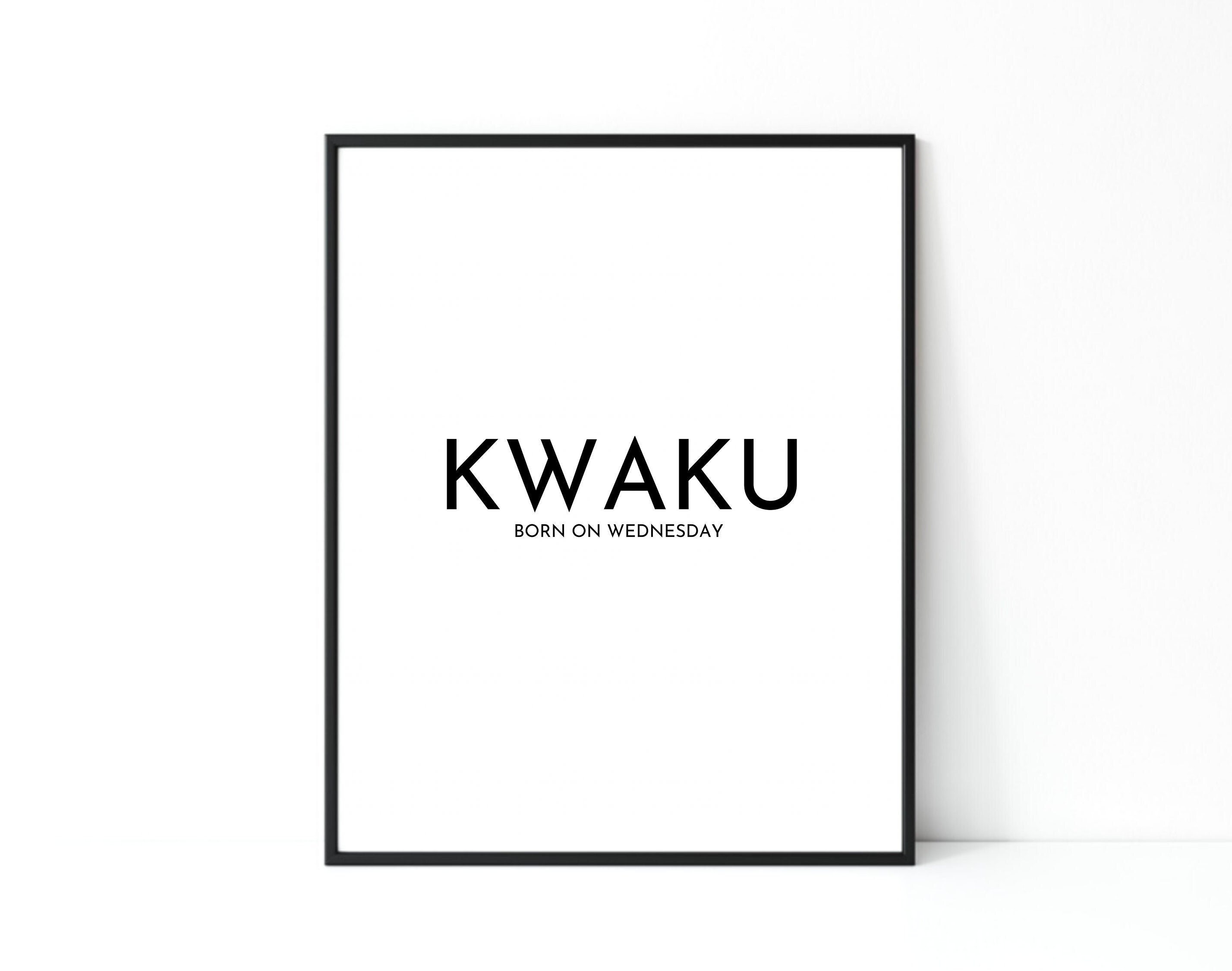 Akan Male Name Kwaku Ghana Name Art African Wall Art Prints UK African ...