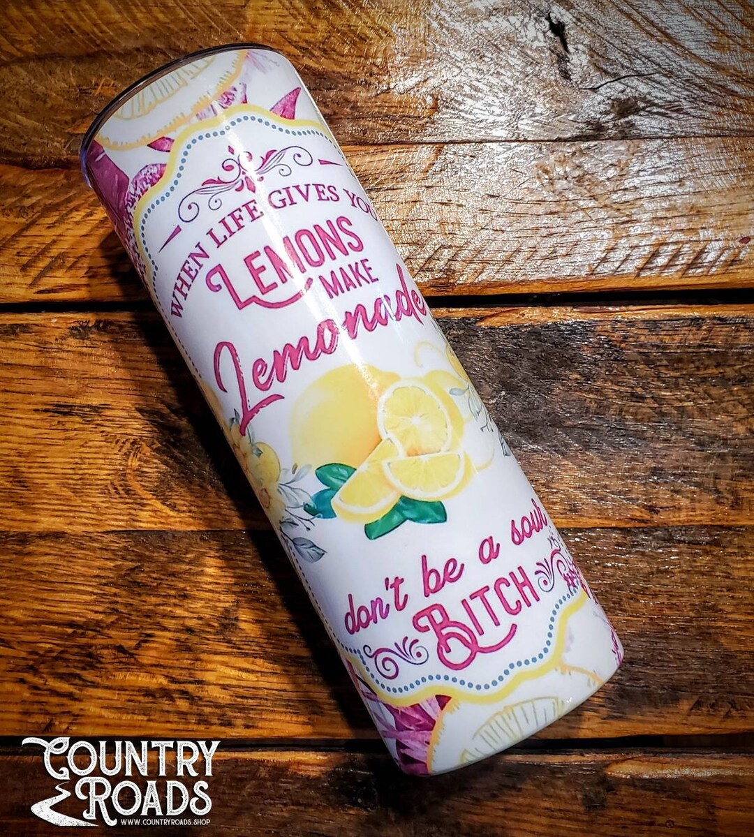 When Life Gives You Lemons Country Western Funny Printed Stainless ...