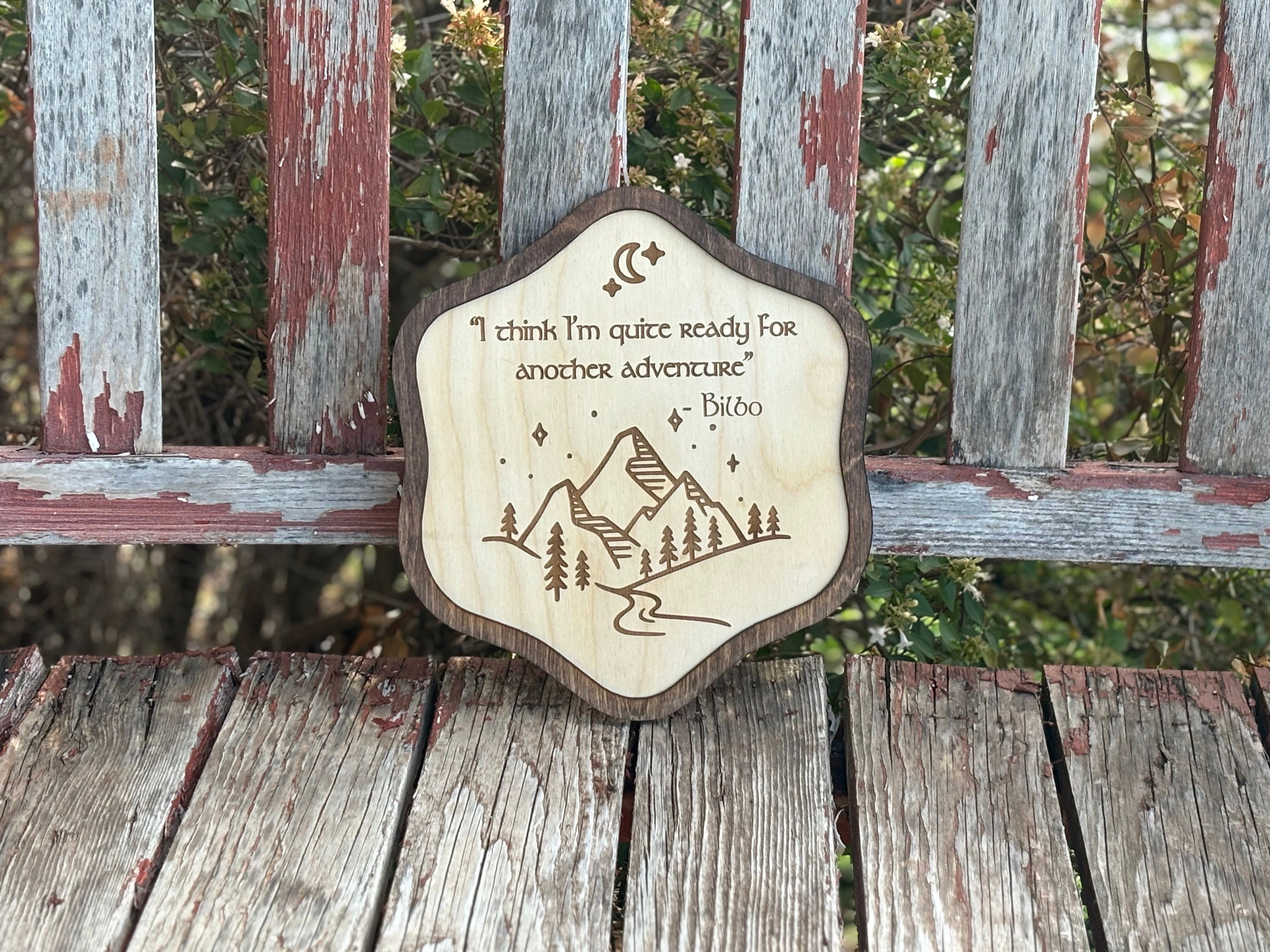 Ready for Another Adventure Wood Engraved Sign – Fantasy Ring and Shire ...