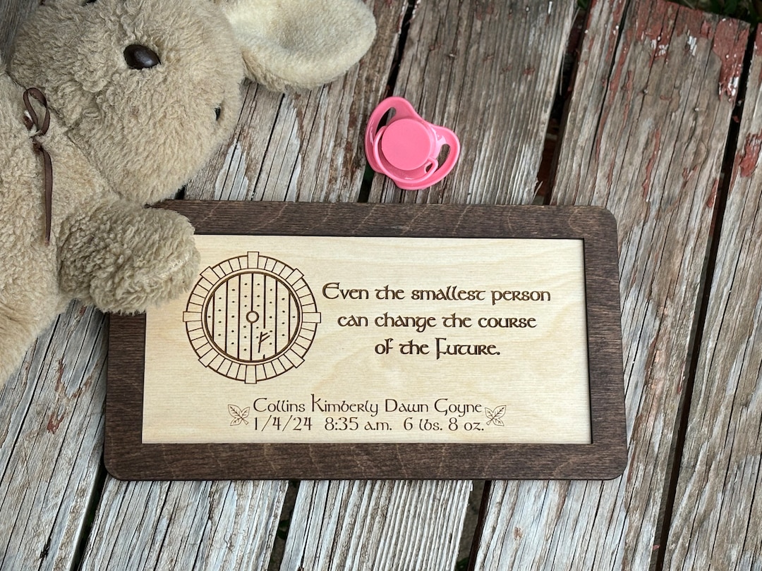 Shire Nursery Sign | 'even the Smallest Person Can Change the Course of ...