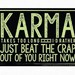 Funny Signs Funny Sign Karma Signs Karma Sign Man Cave Signs Garage ...
