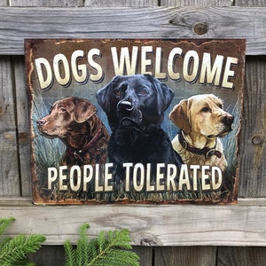 Funny Signs Dog Signs Dogs Welcome Signs Front Porch Signs Front Porch ...