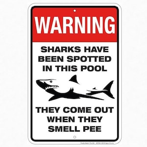 Pool Signs Swimming Pool Signs Shark Sign Shark Signs Funny Signs ...