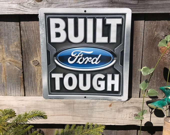 Licensed Ford Sign Built Ford Tough Signs Ford Signs Ford Gifts Garage ...