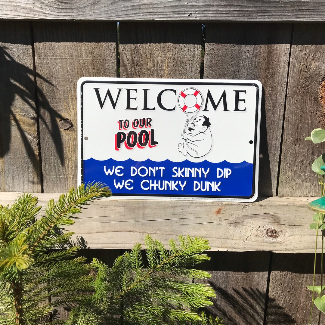 Pool Signs Swimming Pool Signs Skinny Dip Sign Chunky Dunk Signs Funny ...