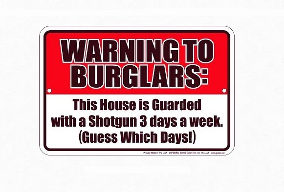 Warning to Burglars Sign Funny Sign Funny Signs No Trespassing Signs ...