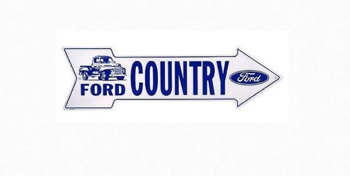 Licensed Ford Country Arrow Sign Ford Signs Ford Auto Garage Signs for ...