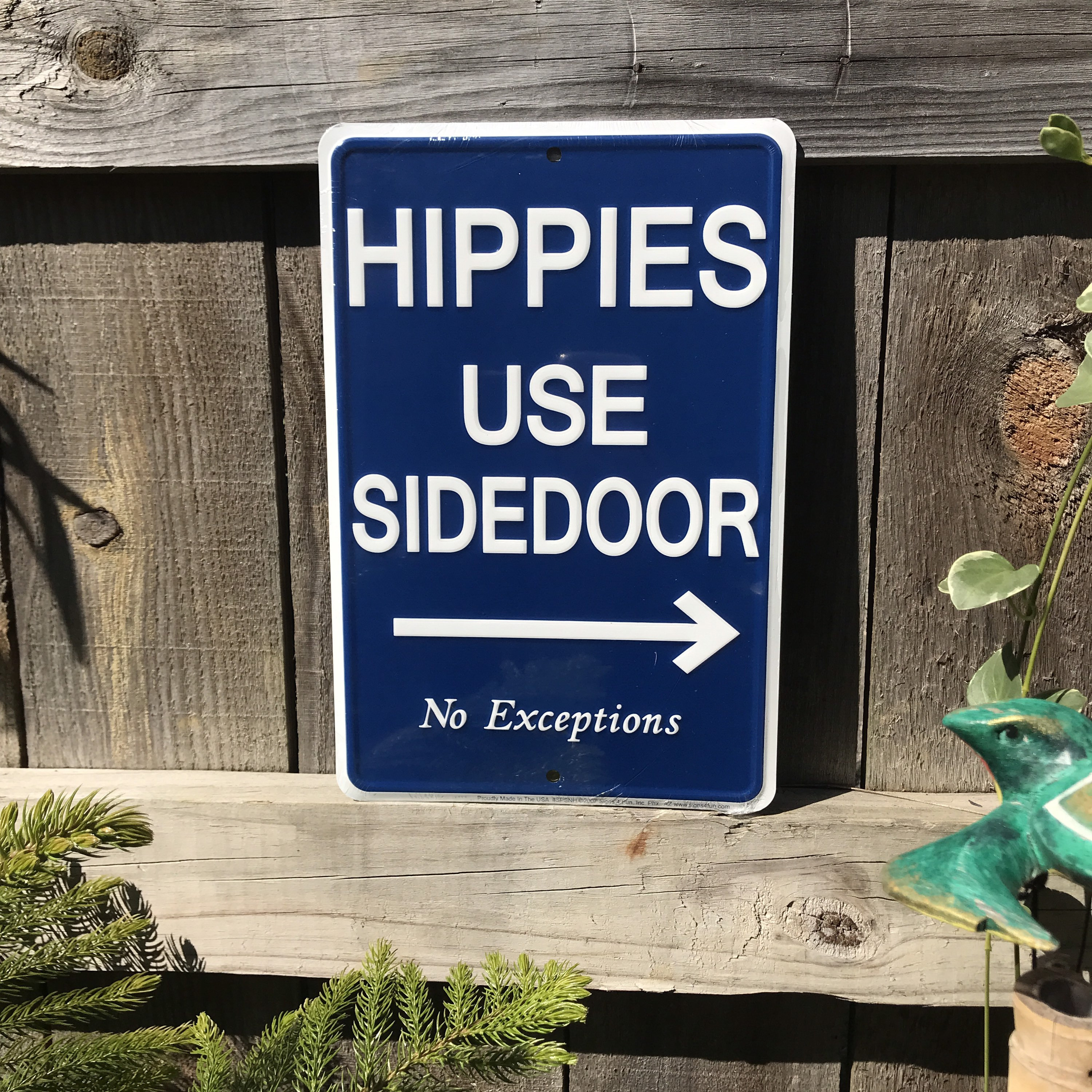 Hippies Use Sidedoor Sign Hippies Signs Gifts for Hippies Funny Signs ...