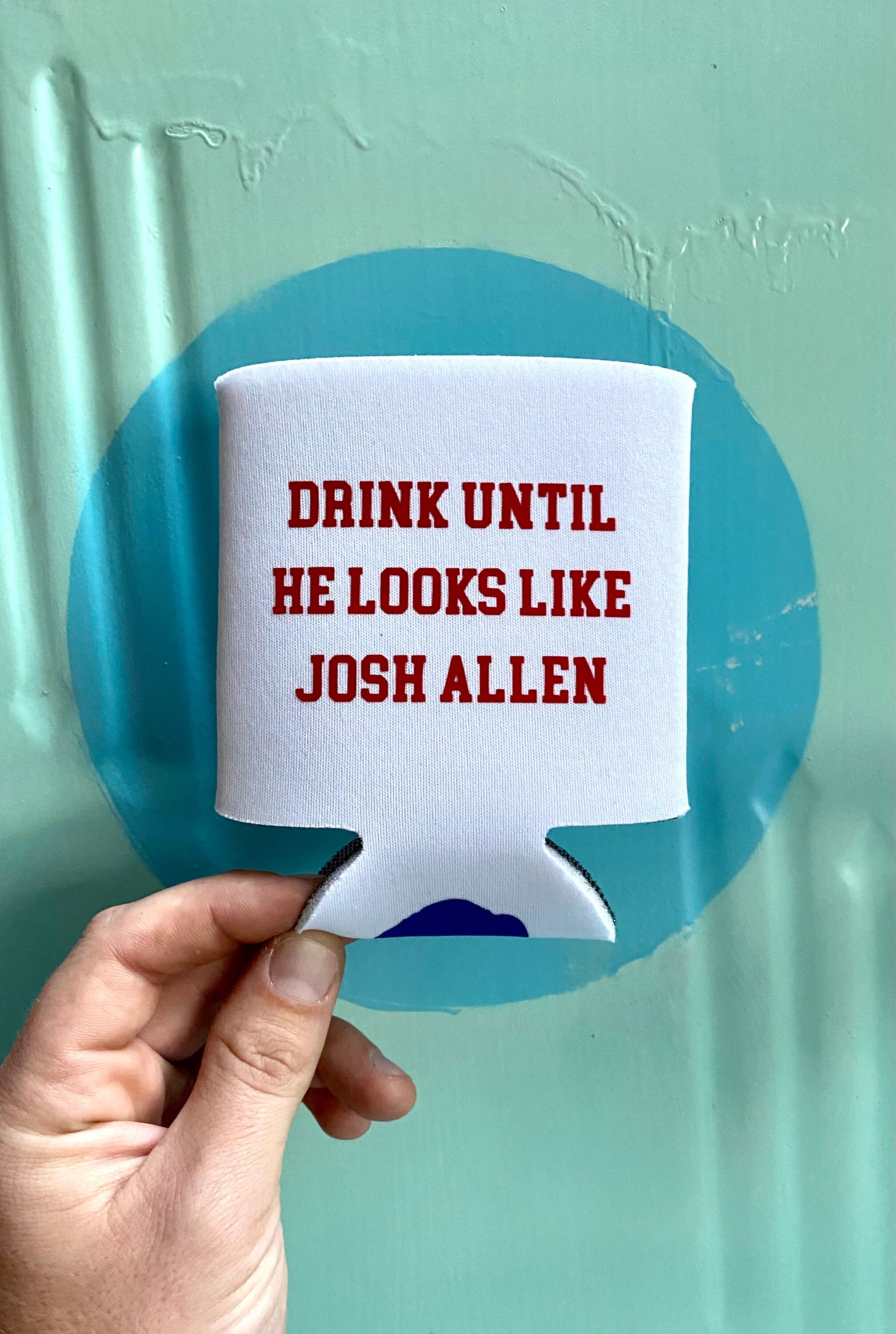 Drink Until He Looks Like Josh Allen Can Cooler - Etsy