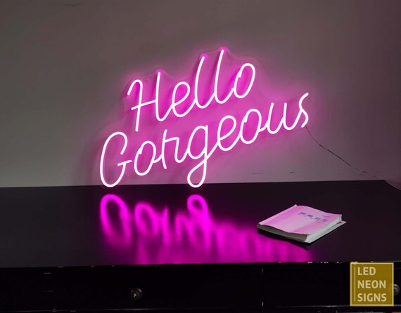 Hello Gorgeous Wedding LED Neon Light Signs for Room/bar - Etsy