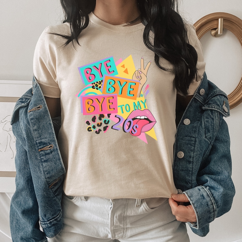 90s Graphic Tee: Bye Bye 20s - 30th Birthday Gift - Etsy