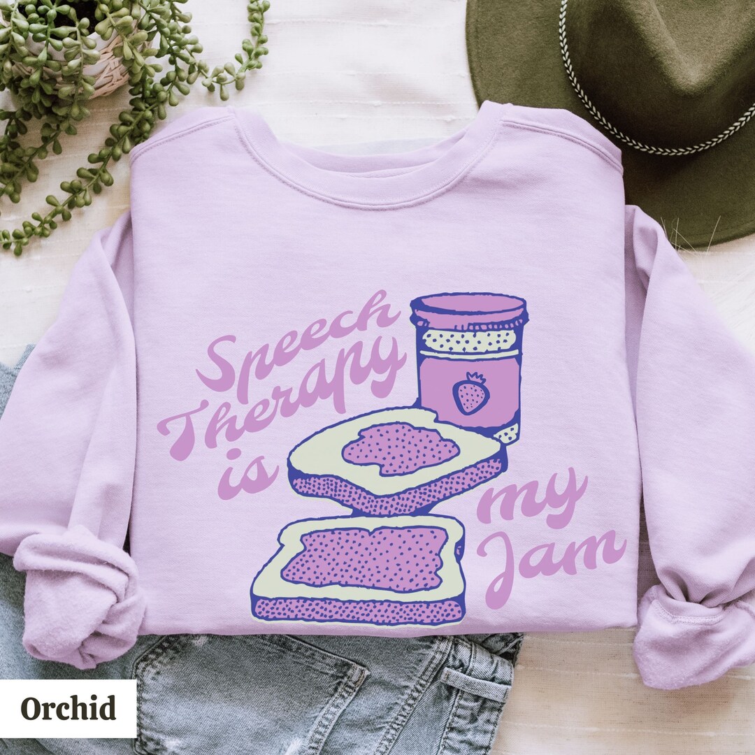 Speech Therapy Sweatshirt: "speech is My Jam" Comfort Colors SLP Gift ...
