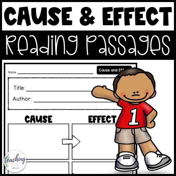 Cause & Effect Reading Passages, Graphic Organizers, Bookmarks, and ...