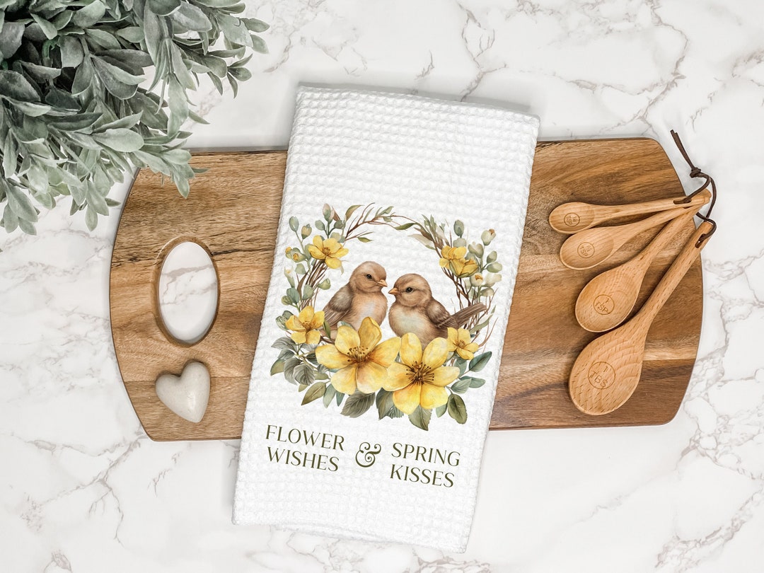 Flower Wishes & Spring Kisses | Spring Kitchen Tea Towel | Easter Hand ...