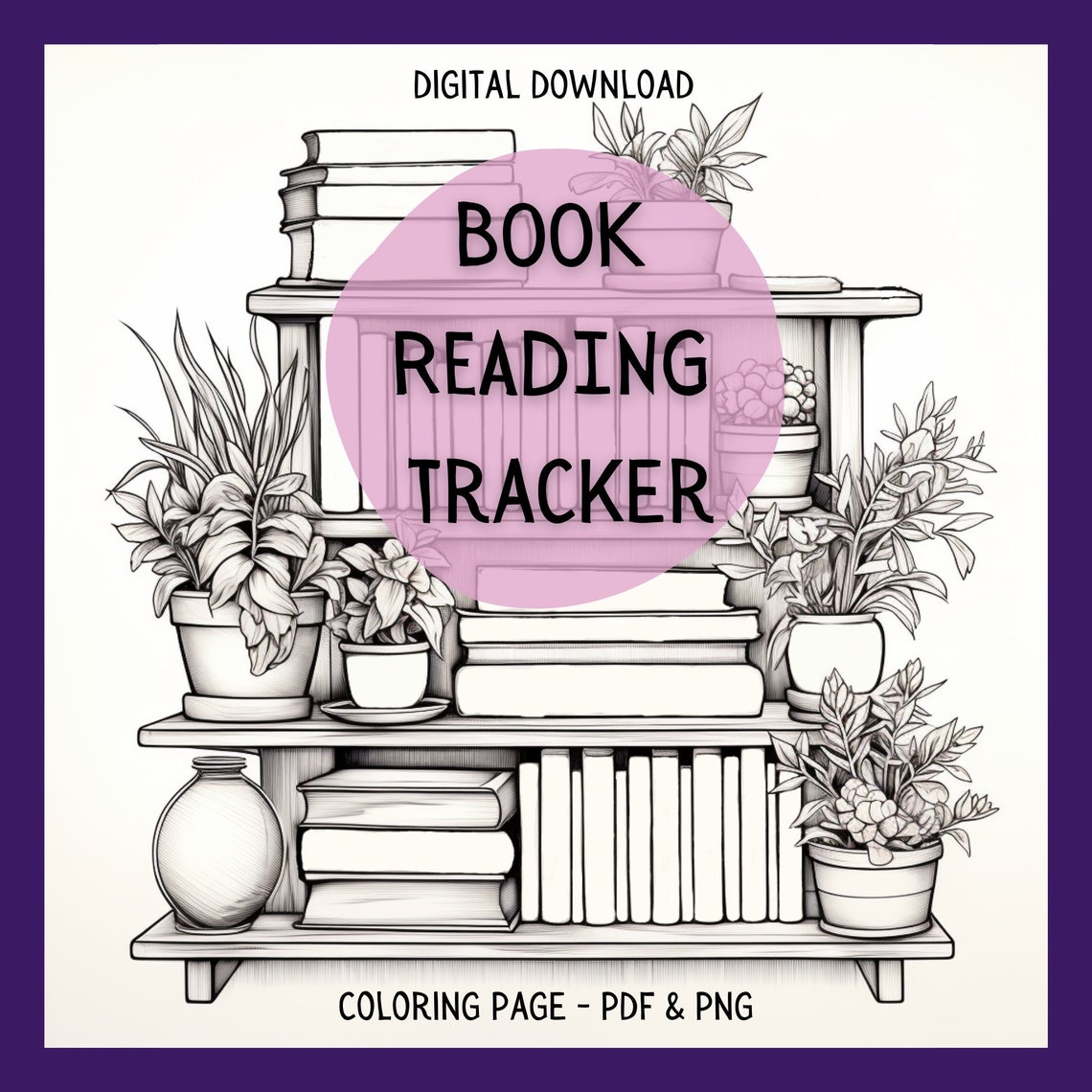 Book Reading Tracker - Printable Coloring Page - Digital Book Tracker ...