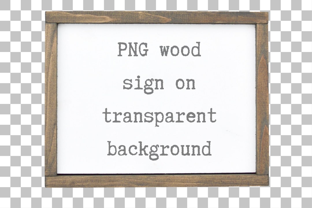 PNG 12x9 Wood Sign | Transparent Background | Add Your Background ...