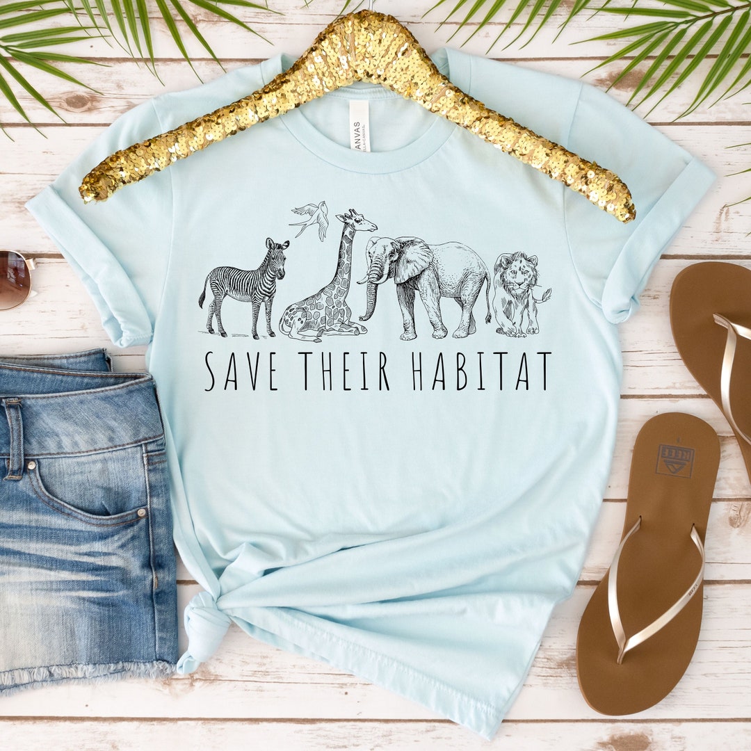 Wildlife Conservation Shirt Save Their Habitat Tshirt Safari - Etsy