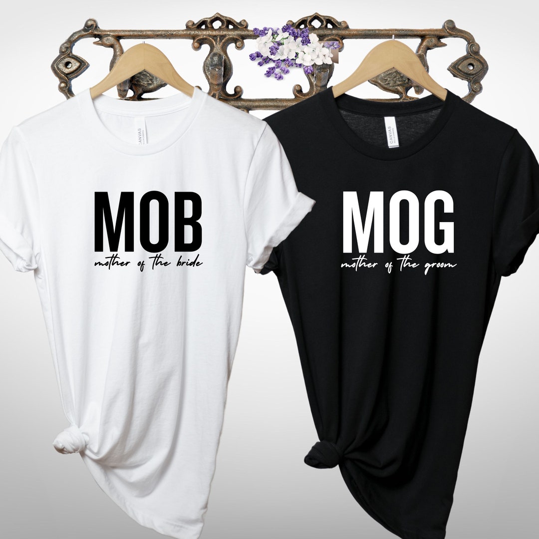 MOB Mother of the Bride Shirt, MOG Mother of the Groom Shirt, Bride's ...