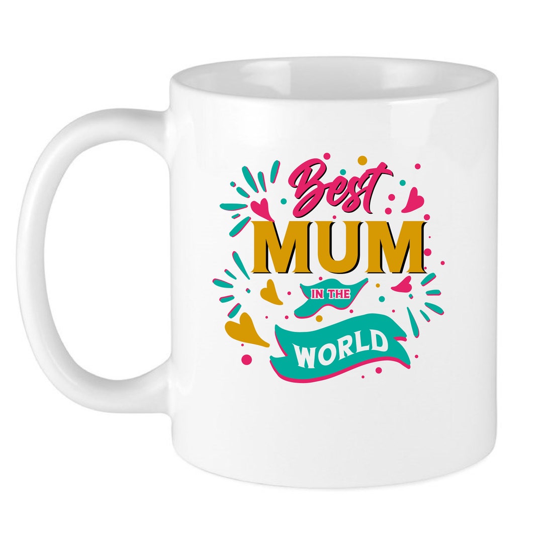 Best Mum Mugs Mother’s Day, Birthday, Christmas Gift for Mum Coffee Mug ...