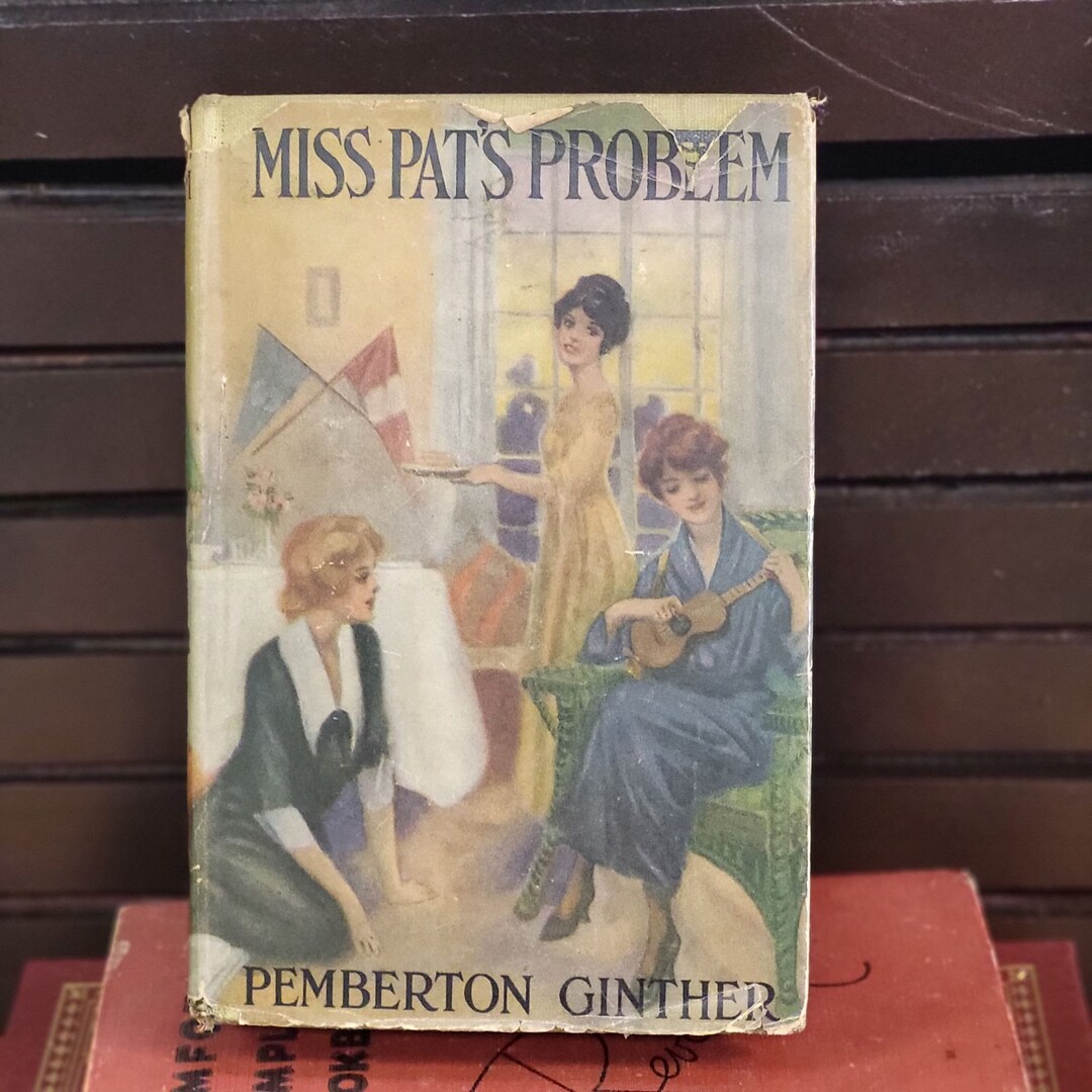 Antique Book - Miss Pat's Problem, by Pemberton Ginther 1917 - Etsy