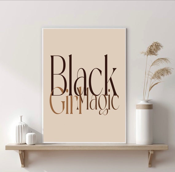 Black Girl Magic Quote Art Printable Quote Art Black Girl Etsy