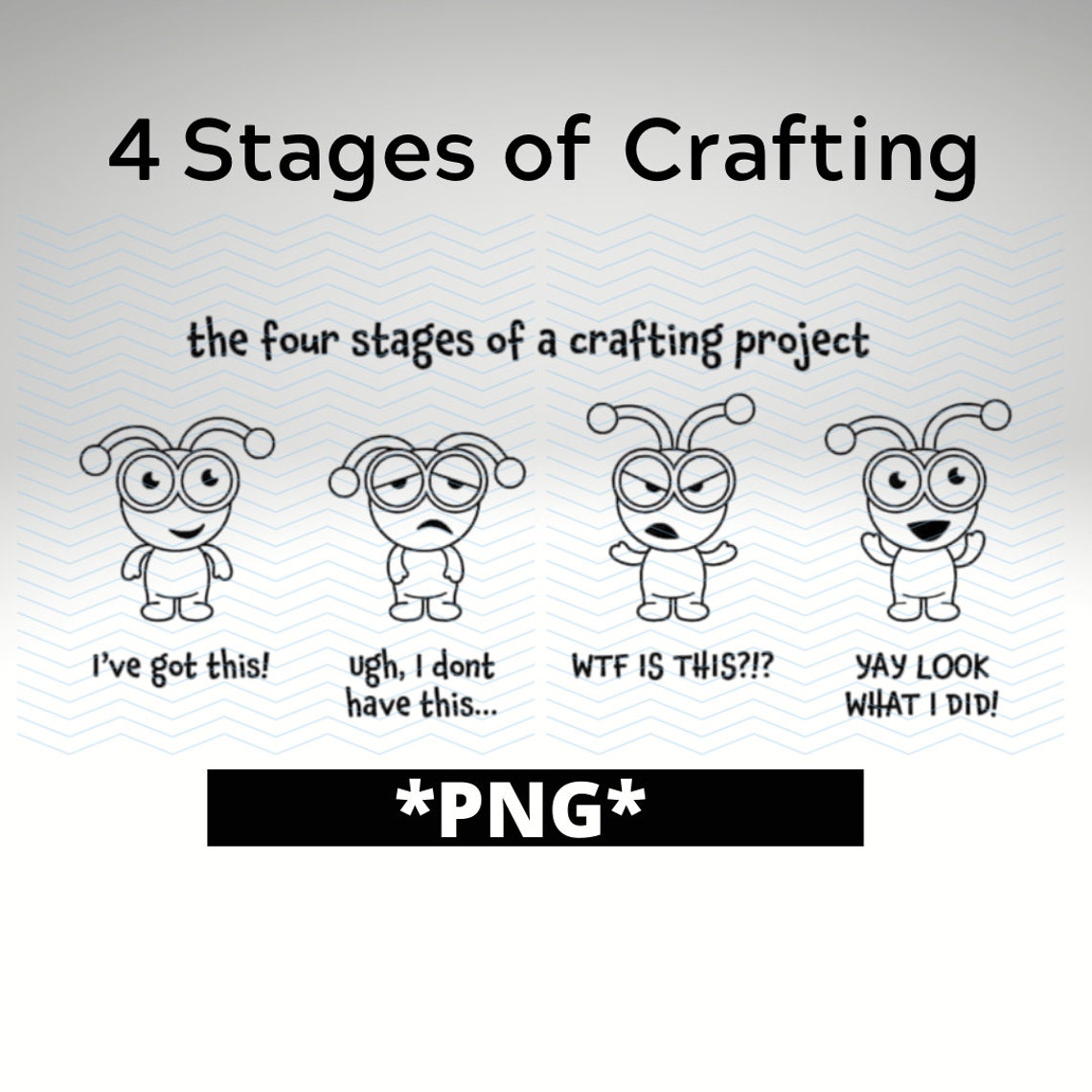 4 Stages of Crafting PNG Digital Download Png - Etsy UK
