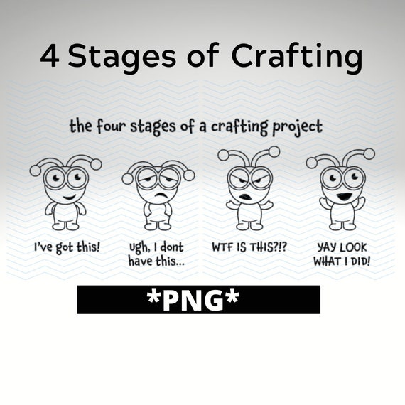 4 Stages of Crafting PNG Digital Download Png - Etsy