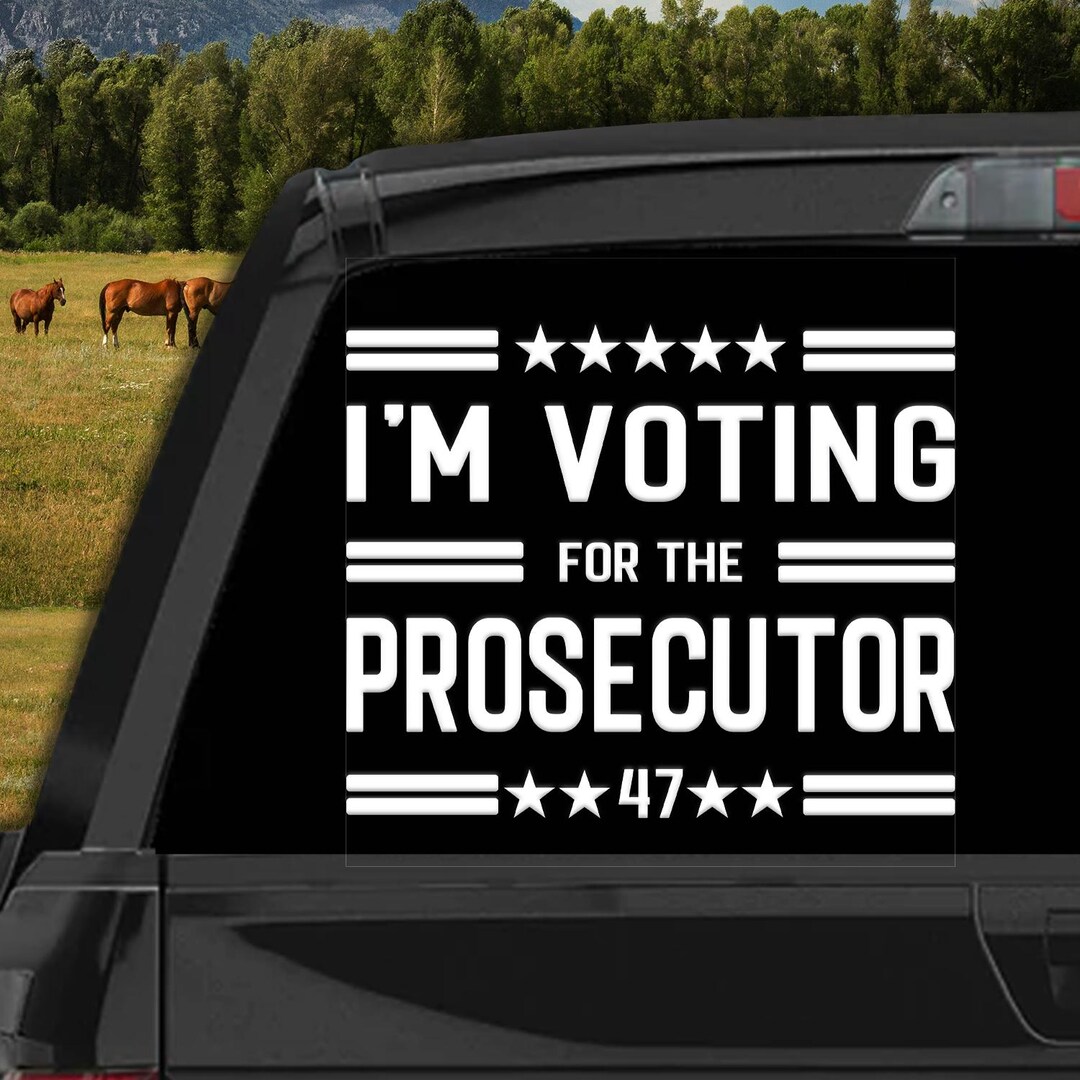 I'm Voting for the Prosecutor Decal Sticker in Support of Harris Decals ...
