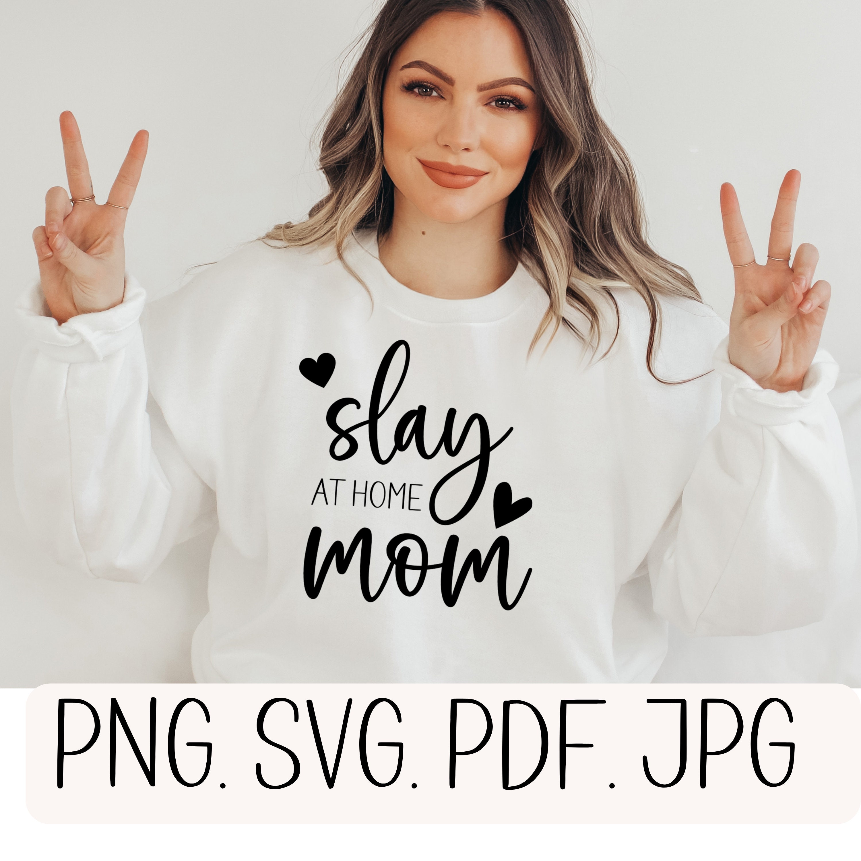 Slay at Home Mom Svg, Png, Pdf, Jpg Mothers Day SVG Mothers Day ...