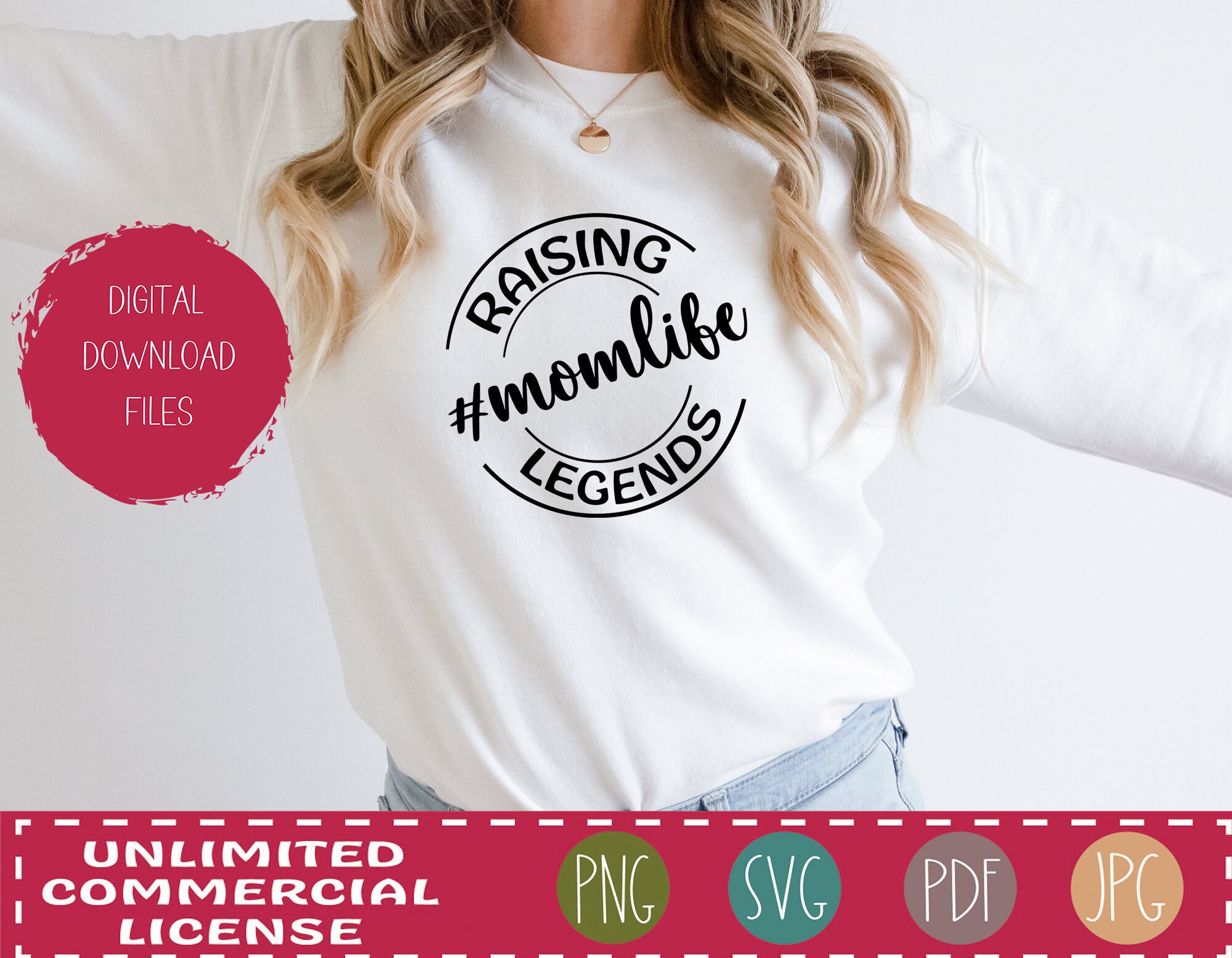 Mom Life Raising Legends Svg Png Pdf Jpg Mom Life Sublimation Shirt ...