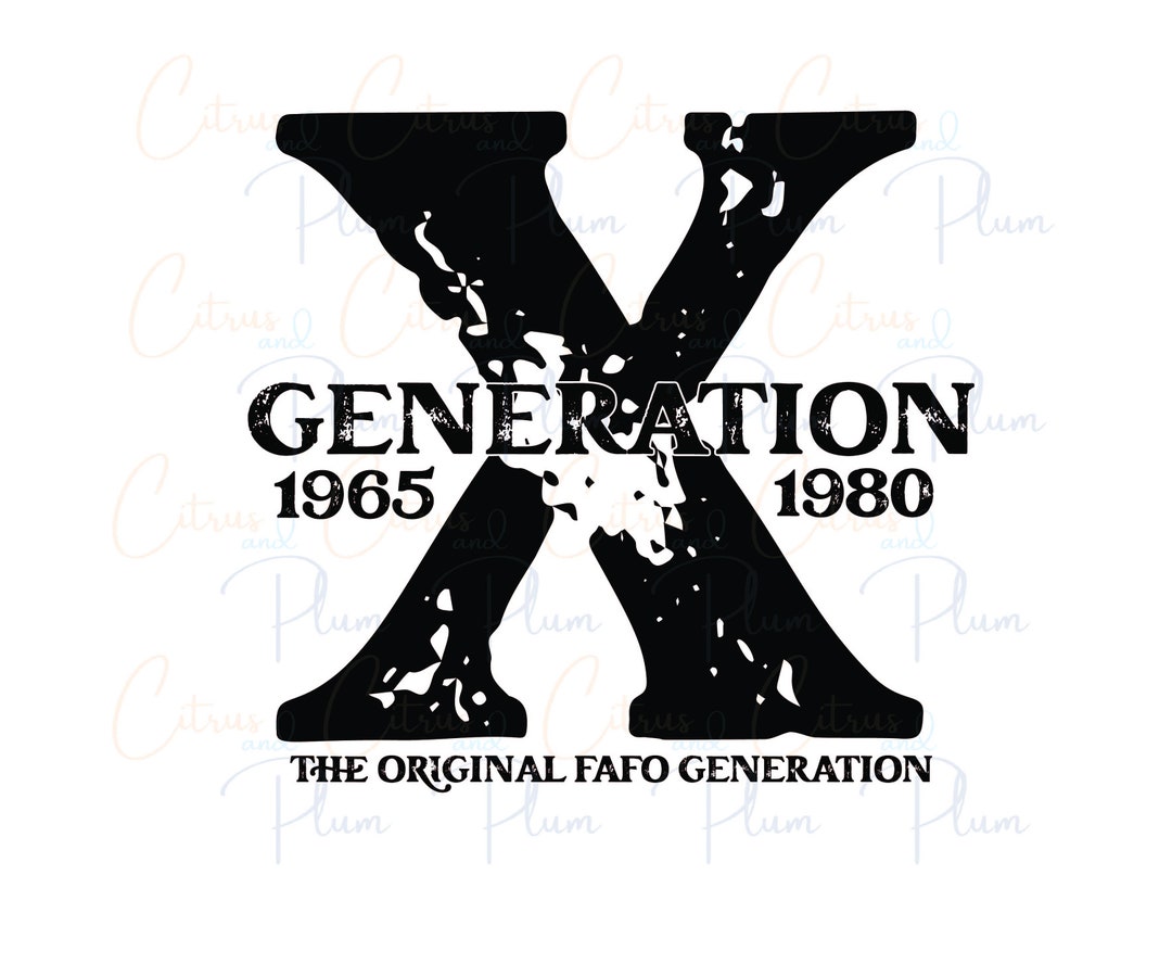 Gen X SVG the Original FAFO Generation - Etsy