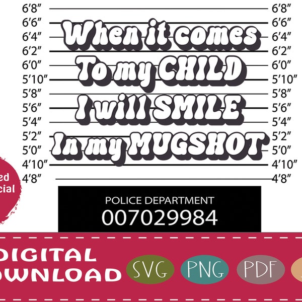 When It Comes to My Kids I Will Smile in My Mugshot Svg - Etsy