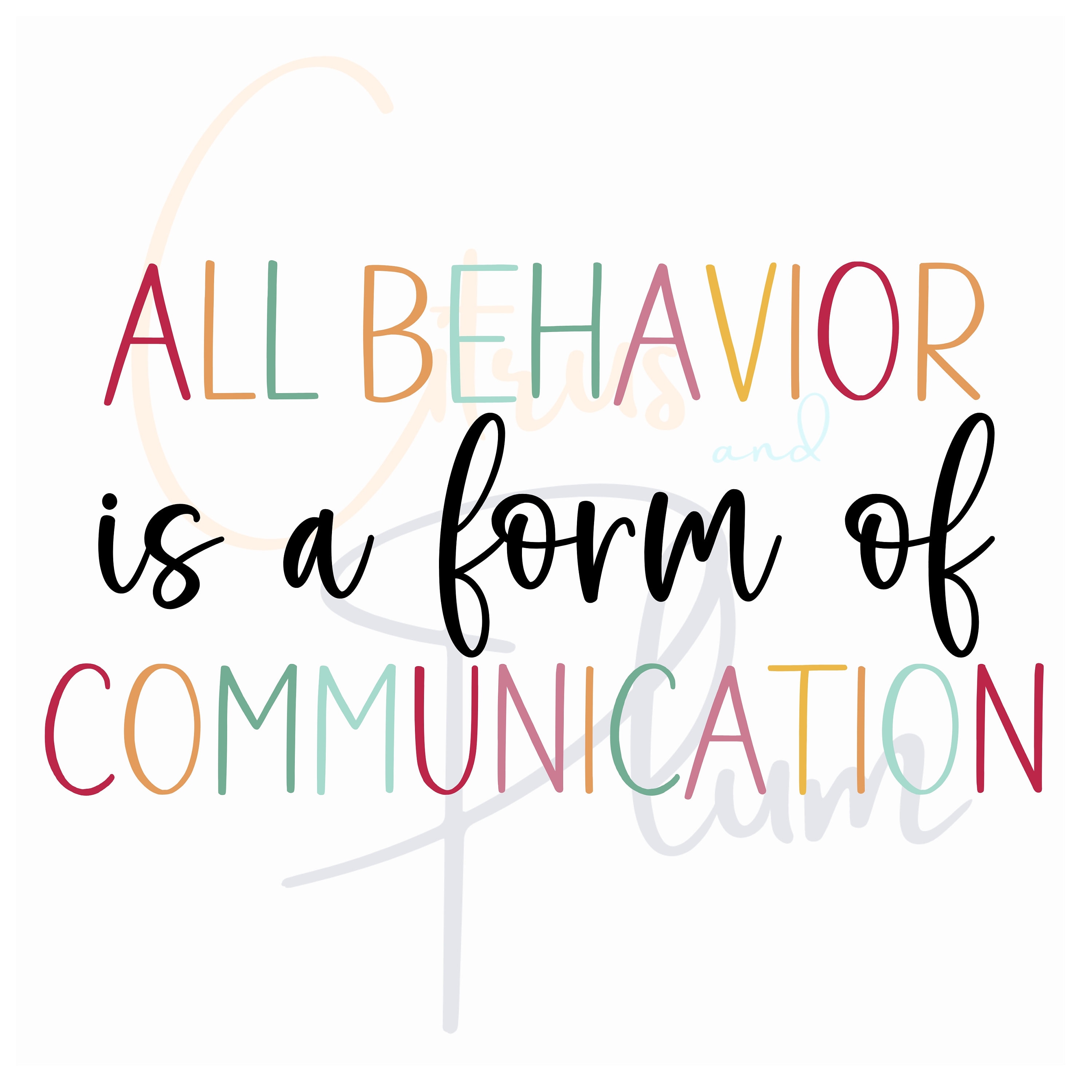 All Behavior is A Form of Communication SPED PNG - Etsy