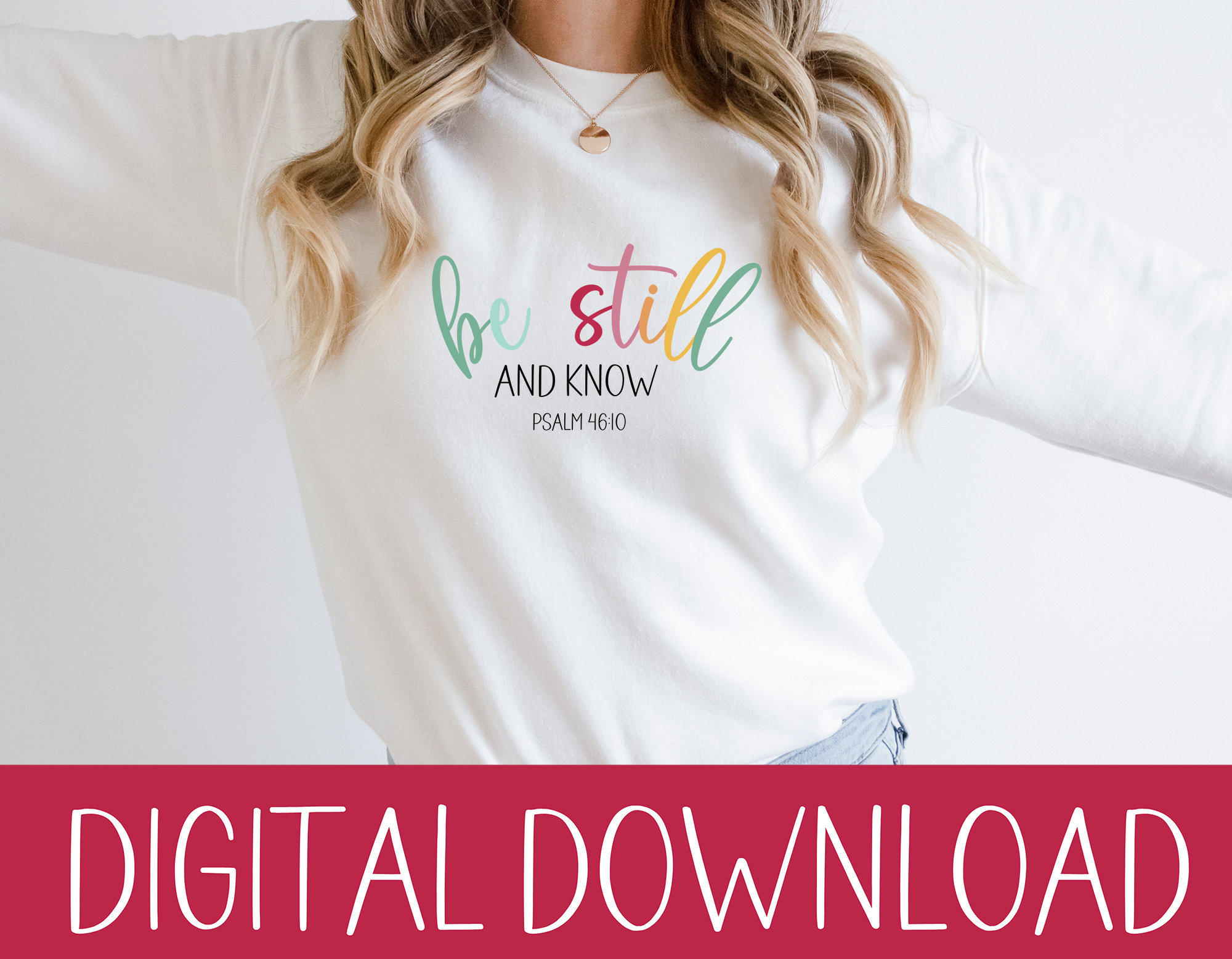 Be Still and Know Svg Png Jpg Pdf Be Still Svg Bible Verse Svg Faith ...