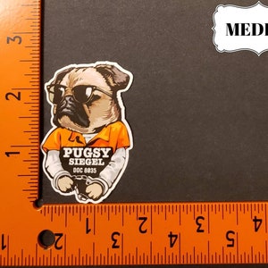 Pugsy Siegel Pug Sticker: Funny Prison Pug Art - Etsy