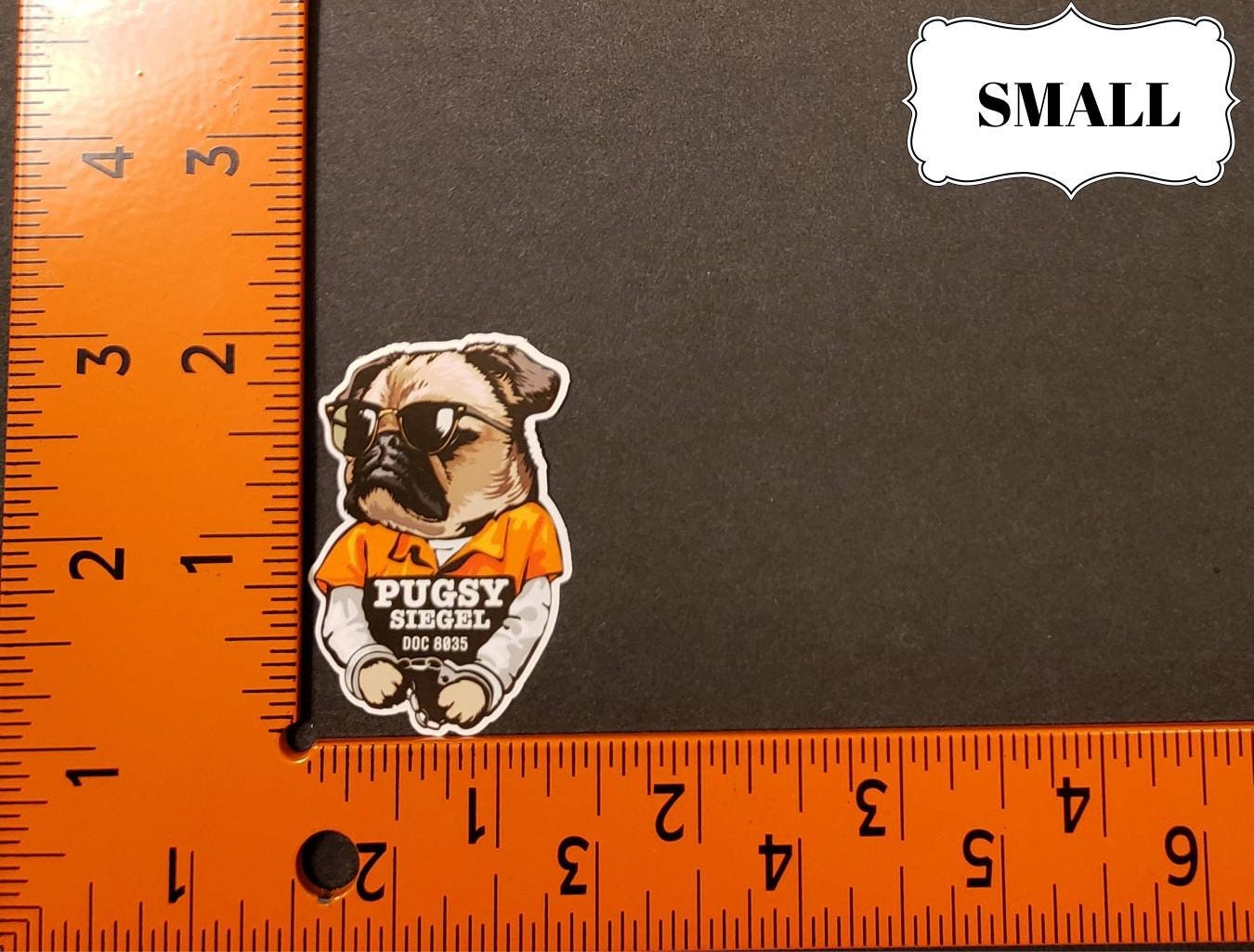 Pugsy Siegel Pug Sticker: Funny Prison Pug Art - Etsy