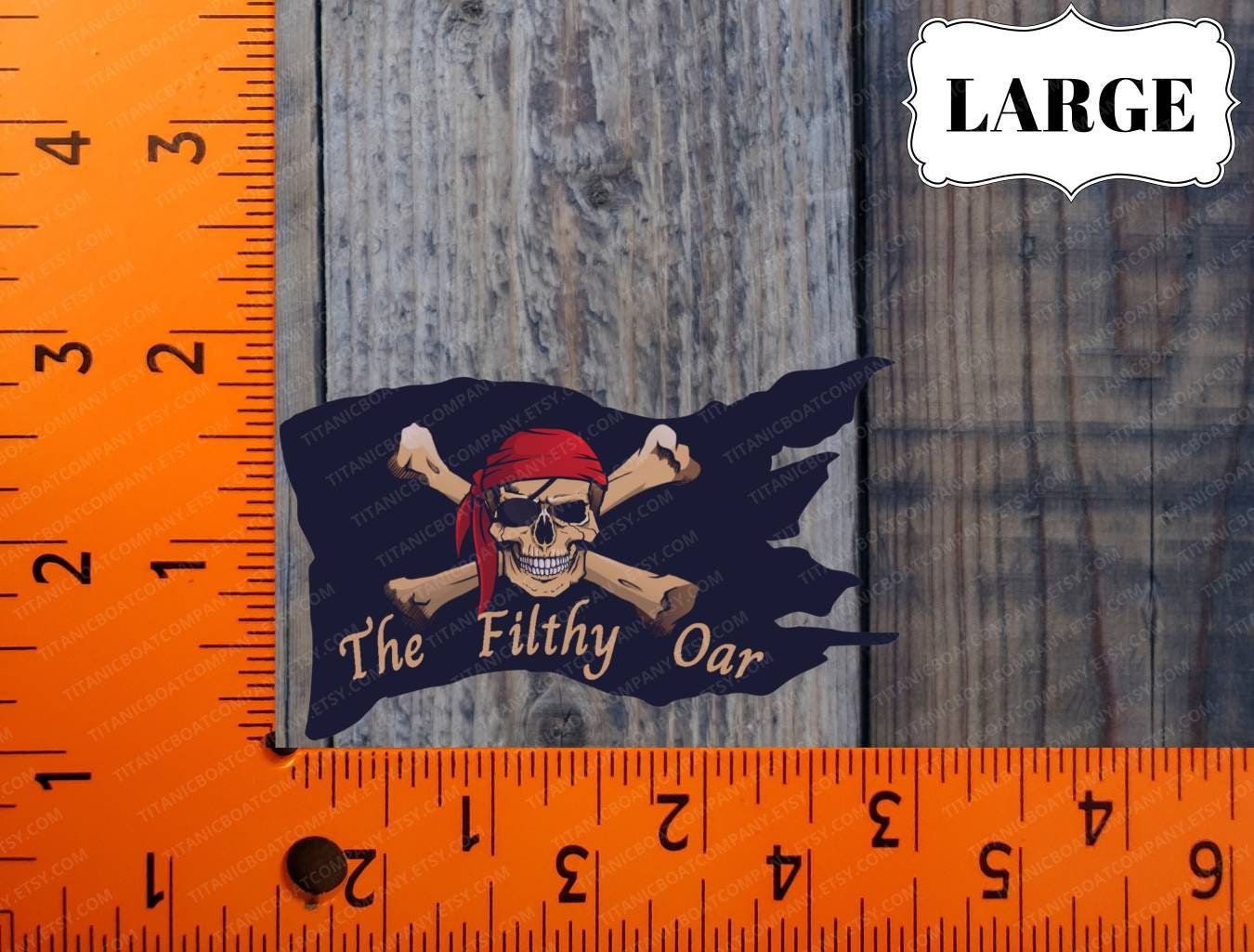 Pirate Sticker, the Filthy Oar, Boat Sticker, Pirate Flag Sticker ...