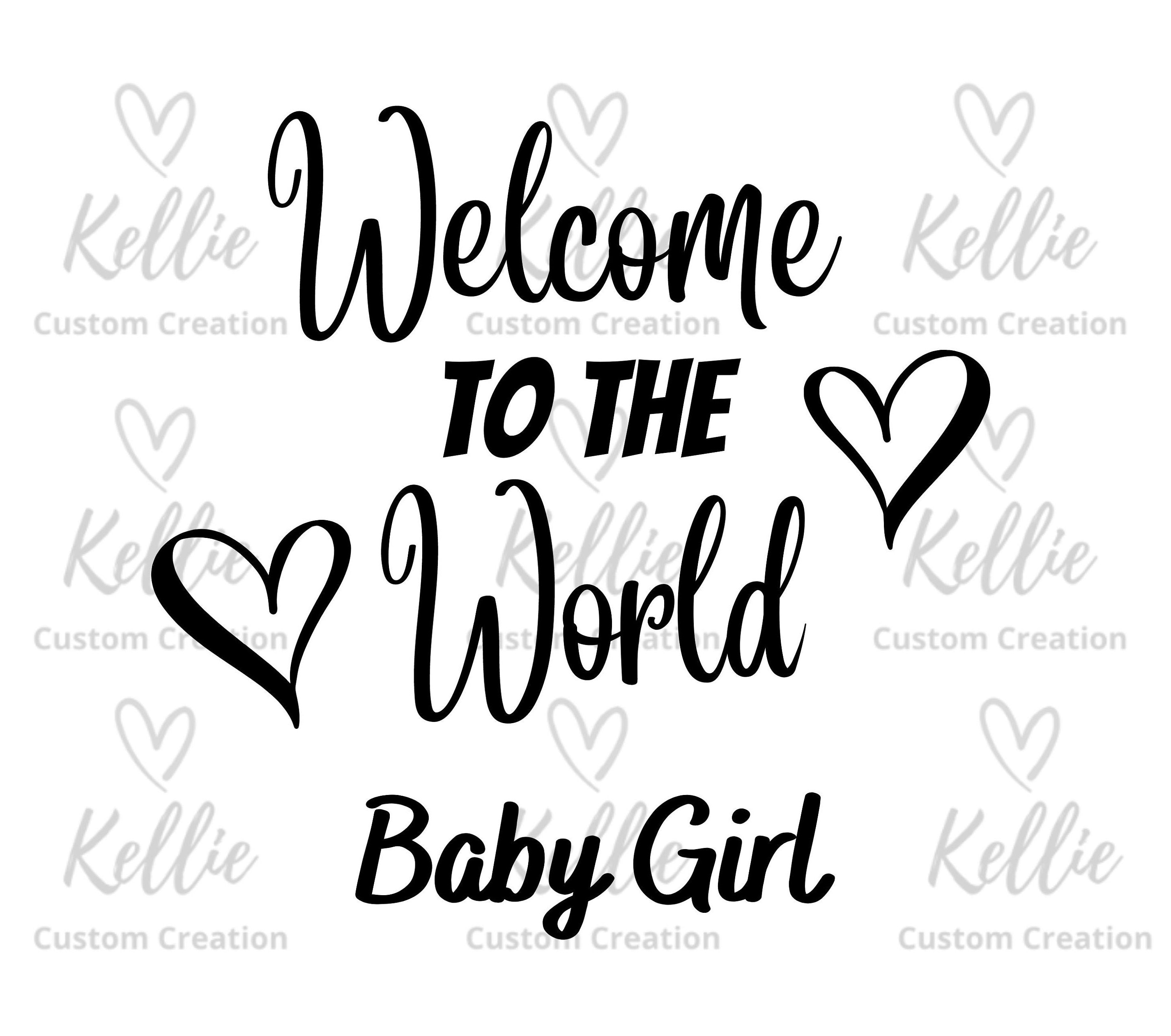 Welcome to the World Baby Girl SVG/PNG Cricut Cutting File Baby SVG - Etsy