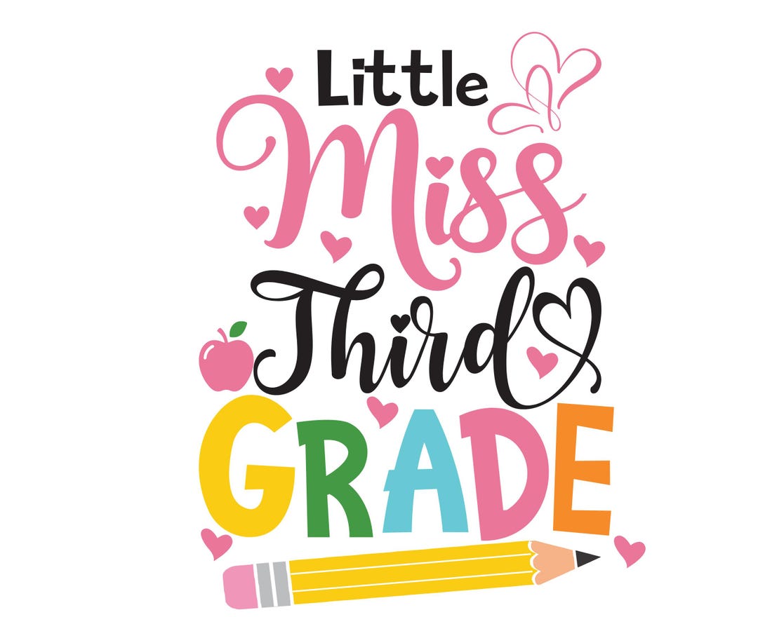 Little Miss Third Grade SVG, Back to School PNG, Cricut Silhouette File ...