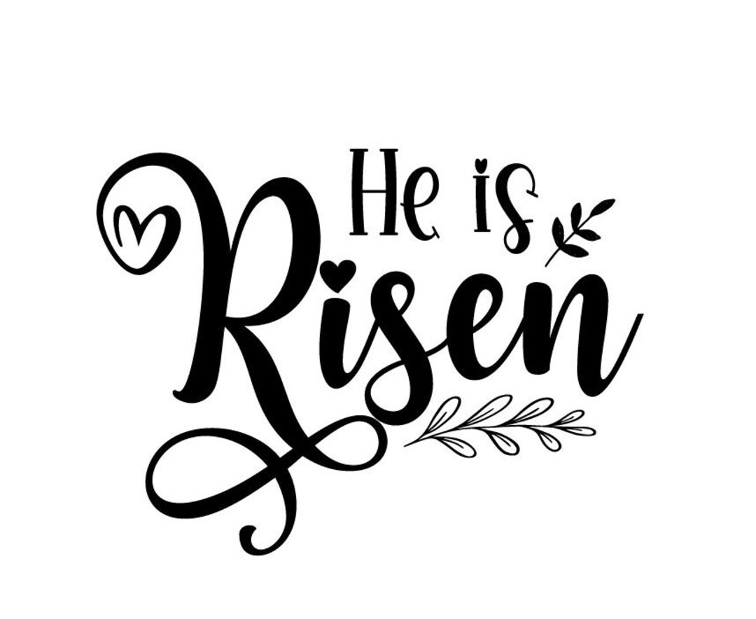 Easter Svg He is Risen PNG Easter Shirt SVG Easter Gifts Christian Gift ...