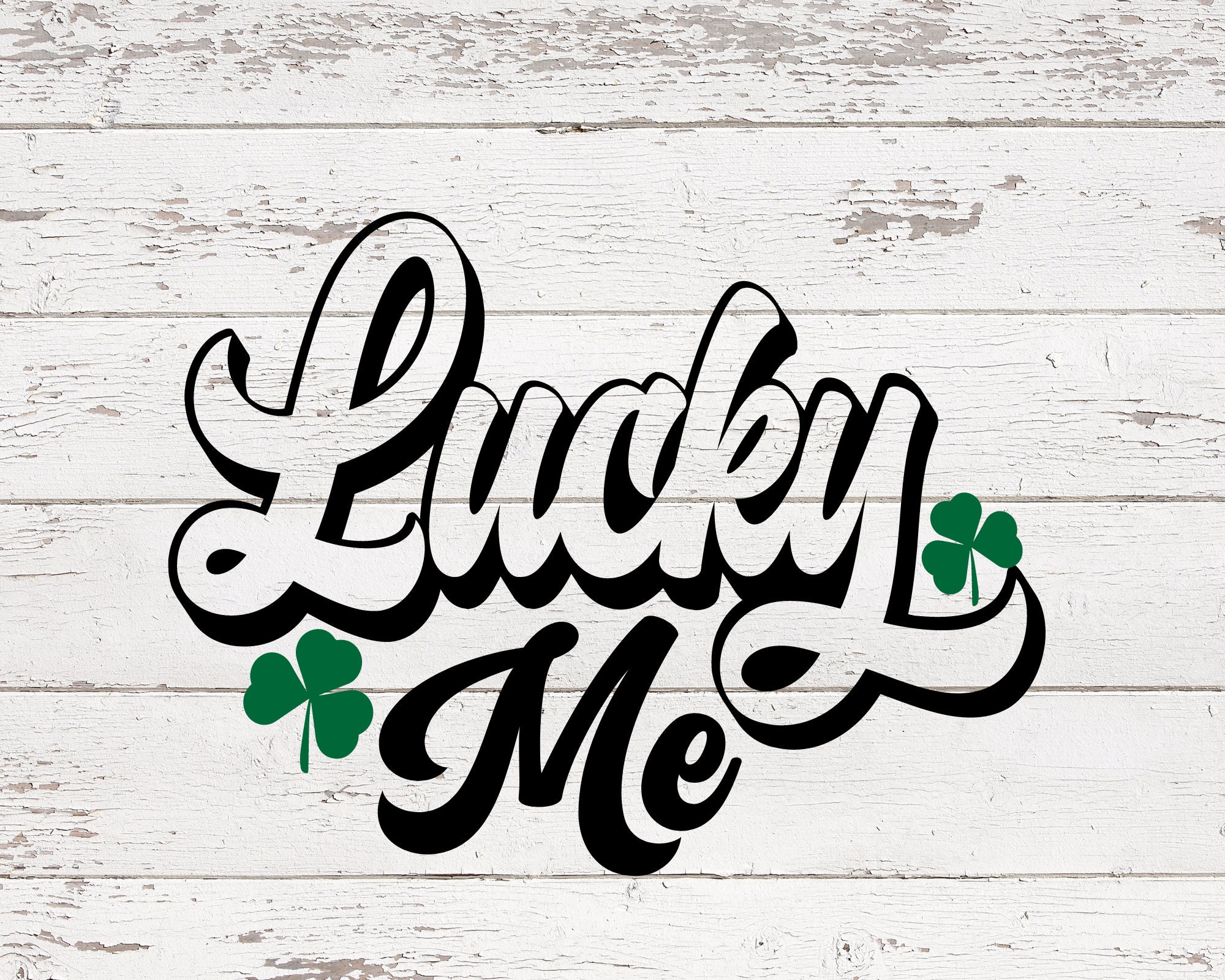 Lucky Me Svg St. Patrick Svg Blessed Lucky Svg Irish Svg | Etsy