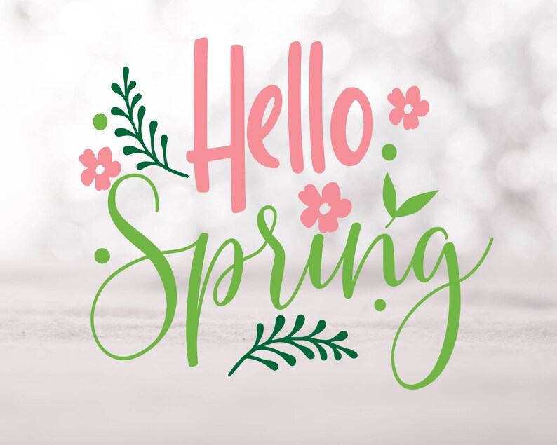 Hello Spring SVG. Spring SVG. Silhouette File Circuit File - Etsy