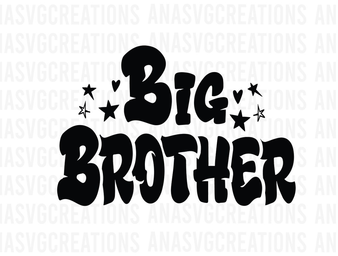 Brother Svg Big Brother Shirt Svg Sibling Svg Brother Gifts Digital ...