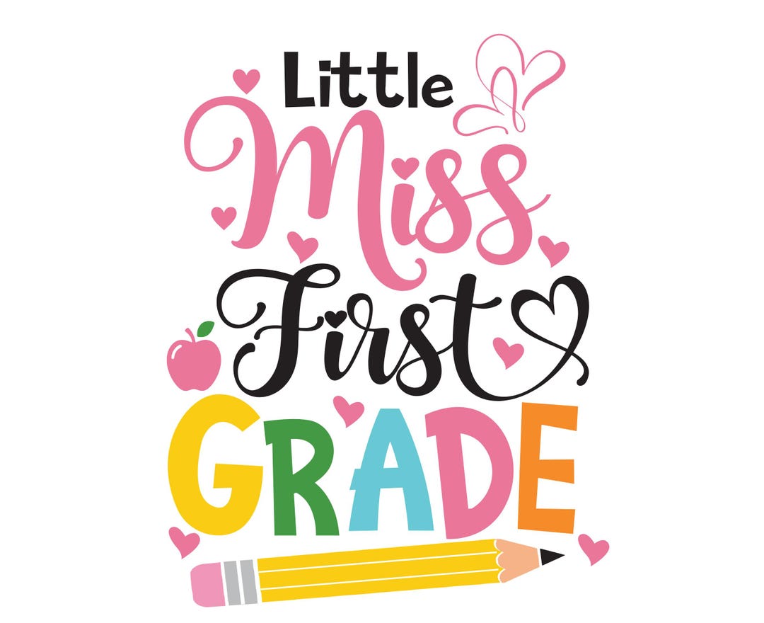 Little Miss First Grade SVG, Back to School, Sublimation PNG (digital ...