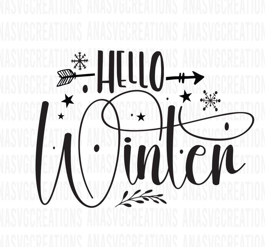 Hello Winter SVG, Winter Sign, Holiday Sign , Farmhouse SVG, Cricut ...