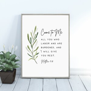 MATTHEW 11:28 Come to Me All You Who Are Weary | Bible Verse Printable ...