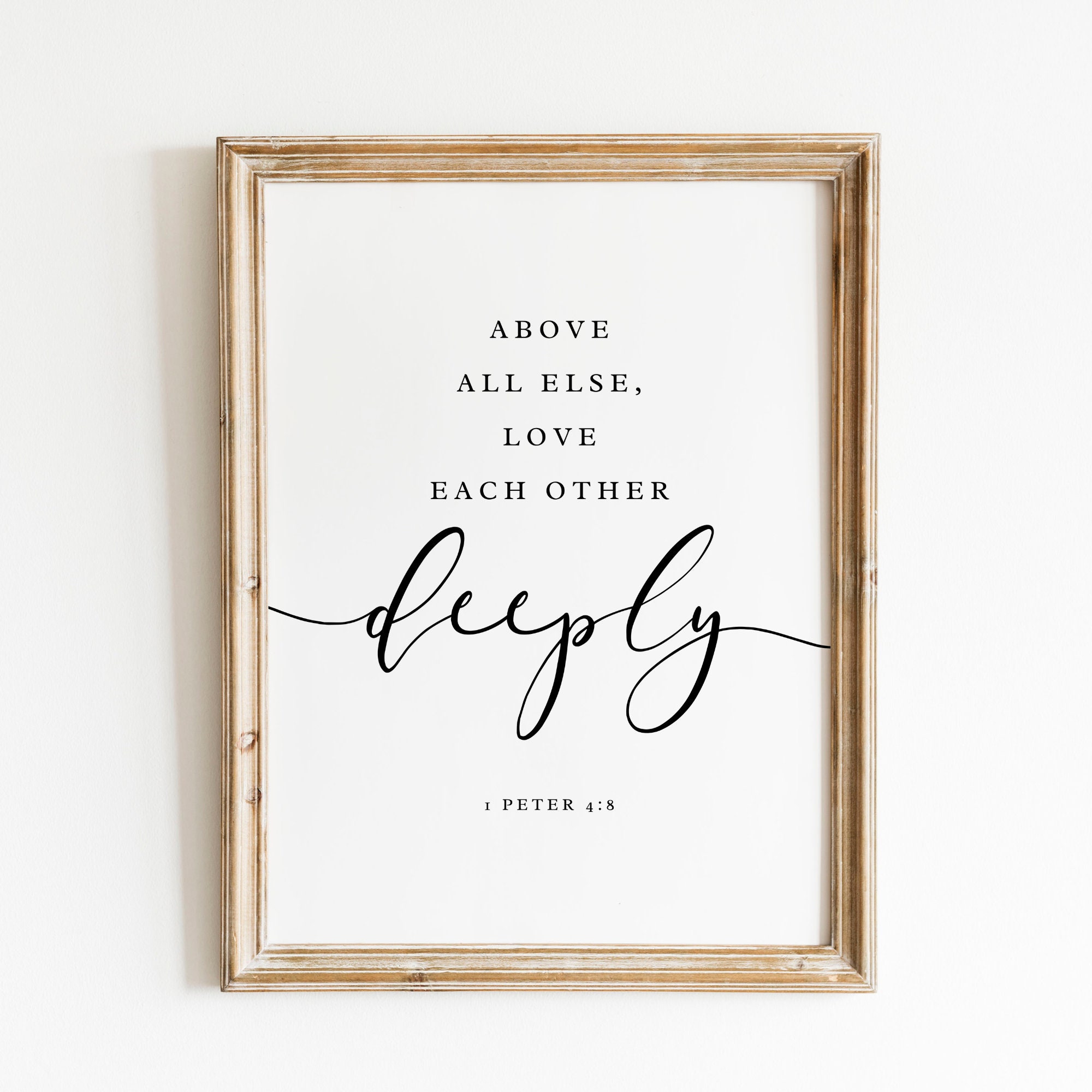 1 Peter 4:8 Above All Else Love Each Other Deeply | Modern Scripture ...