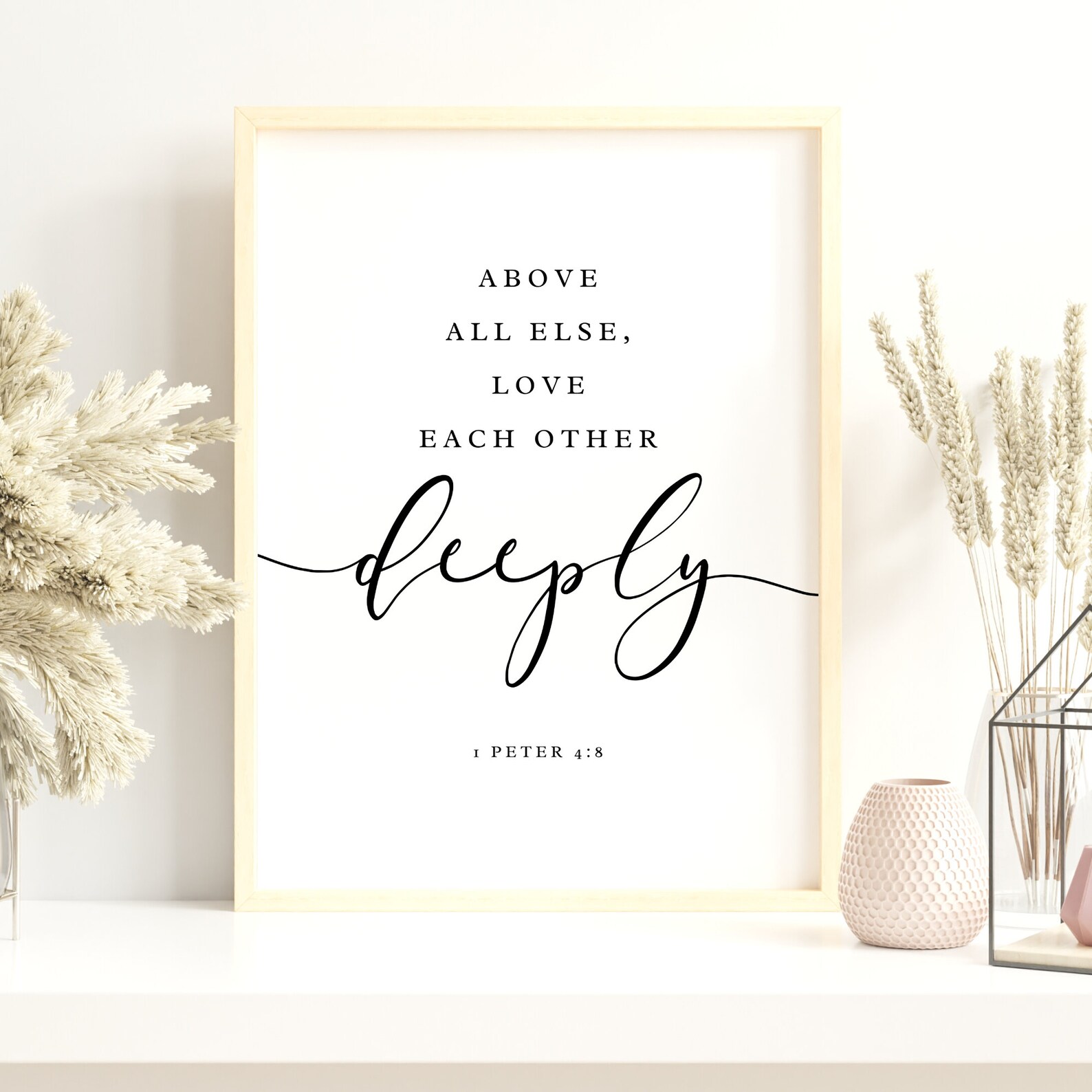 1 Peter 4:8 Above All Else Love Each Other Deeply | Modern Scripture ...