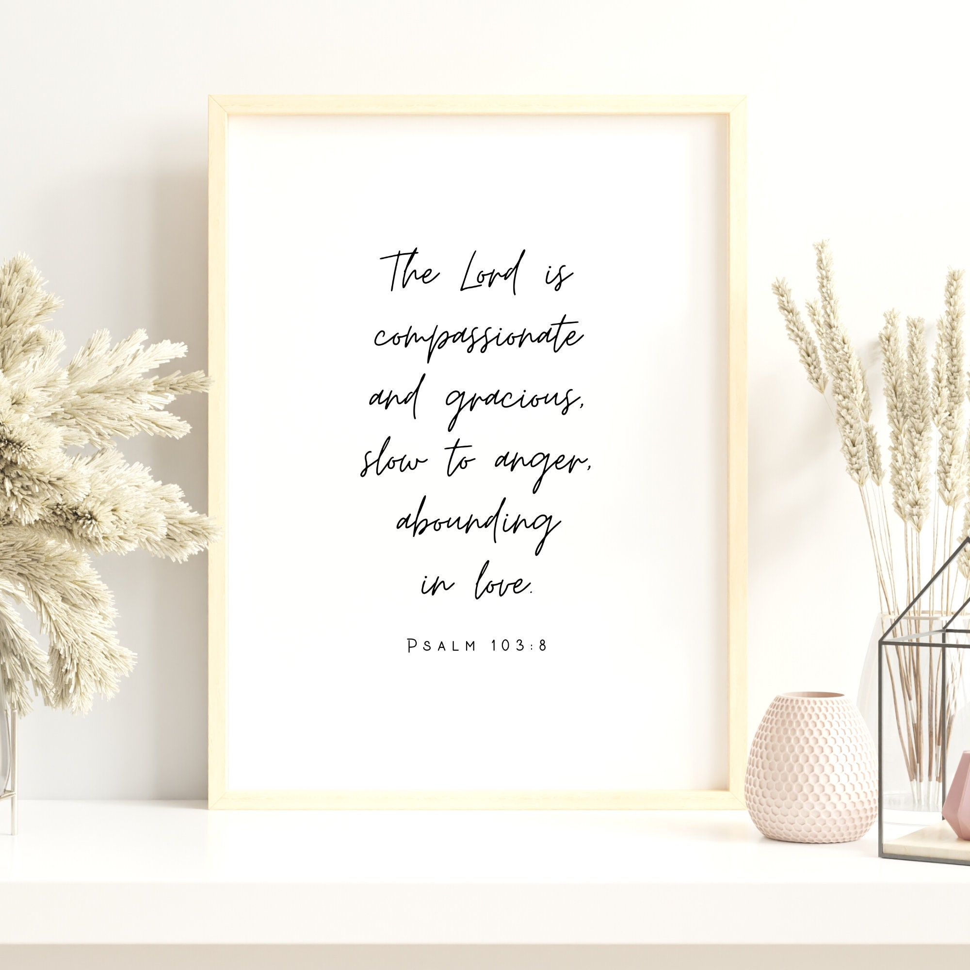 The Lord is Compassionate and Gracious | PSALM 103:8 Biblical Wall Art ...