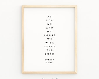 As for Me and My House We Will Serve the Lord, Joshua 24: 15 Bible ...
